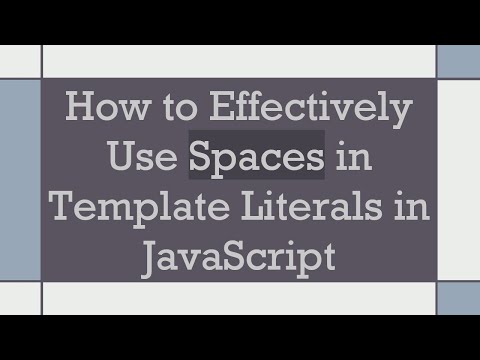 How to Effectively Use Spaces in Template Literals in JavaScript