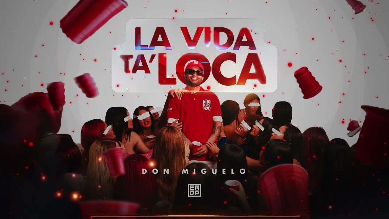La Vida Ta Loca by Don Miguelo from Dominican Republic | Popnable