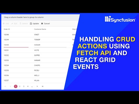 Learn Handling CRUD Actions Using Fetch API and React Grid Events ...