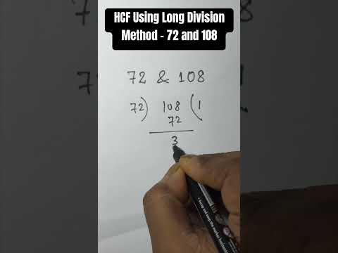 HCF Using Long Division Method- 72 and 108 #math