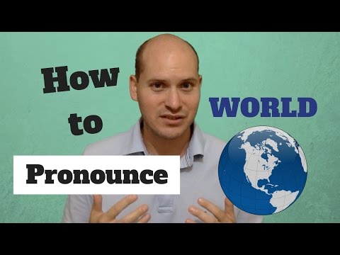 How to Pronounce "World" - WorldEnglishTeacher.com
