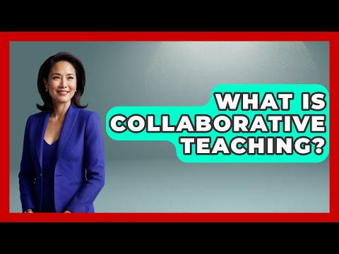 What Is Collaborative Teaching? - Childhood Education Zone