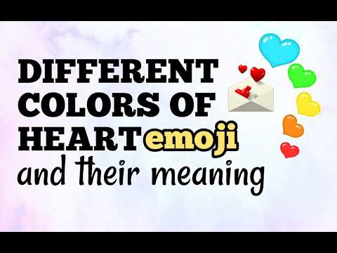 DIFFERENT COLORS OF HEART EMOJI AND THEIR MEANING