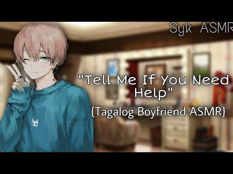 Tagalog Asmr M4A / Tell Me If You Need Help / ASMR/Roleplay