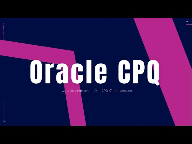 Understanding Oracle CPQ: A Comprehensive Introduction | Galaxy.ai