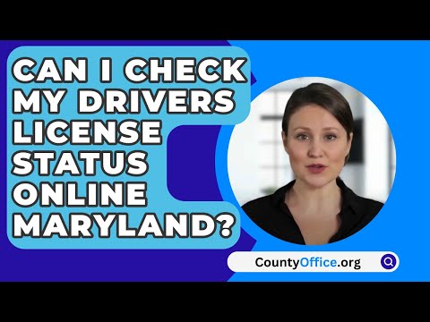 Can I Check My Drivers License Status Online Maryland? - CountyOffice.org