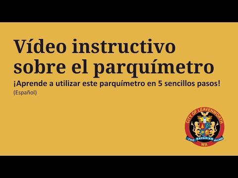 City of Leavenworth's Parking Meter 'How To' Video (Spanish/Español)