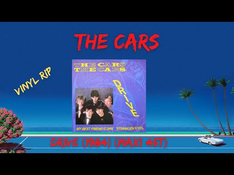 The Cars - Drive (1984) (Maxi 45T)