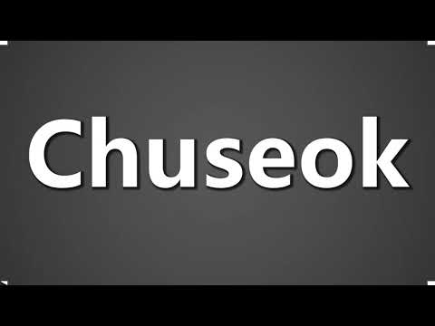 How To Pronounce Chuseok