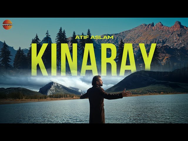 Kinaray Lyrics English Translation - Atif Aslam - iLyricsTranslation