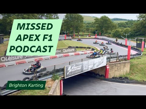 Missed Apex Podcast | Brighton Karting | July 2023