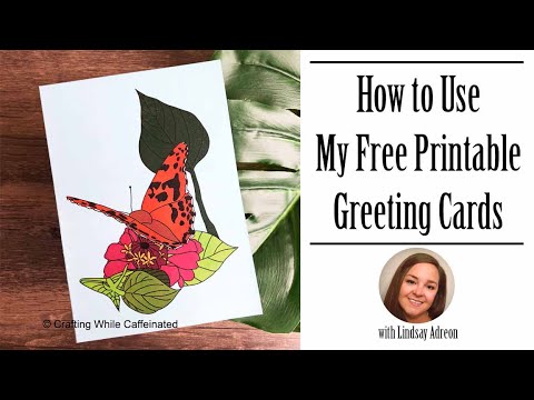 How to Use My Free Printable Greeting Cards
