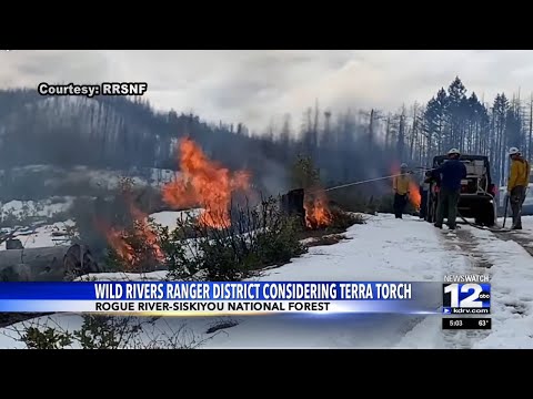Wild Rivers Ranger District considering Terra Torch