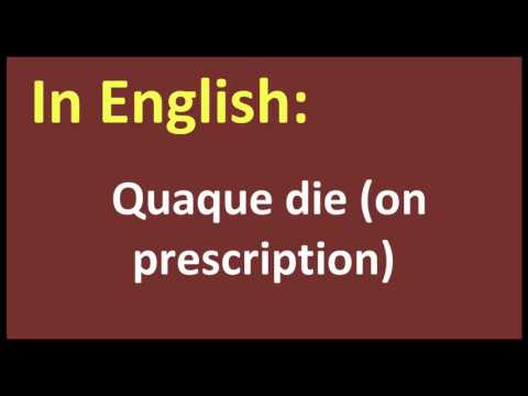 Quaque die on prescription arabic MEANING