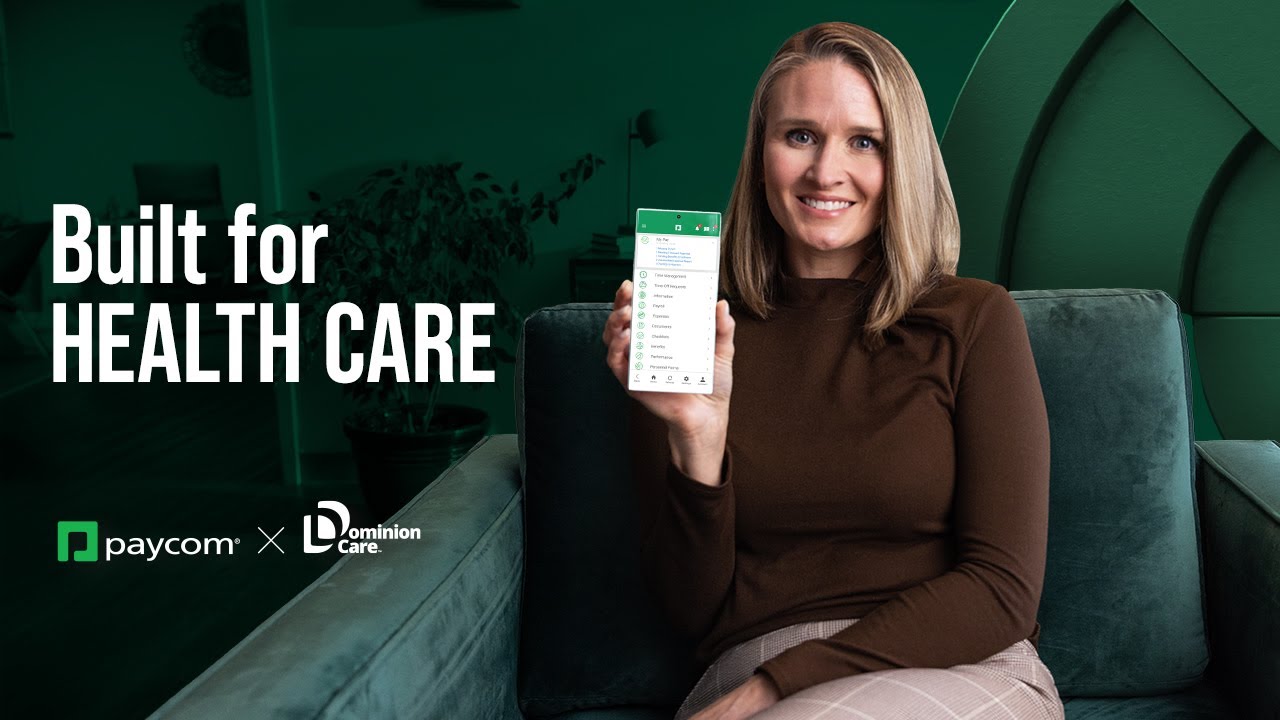 Paycom x Dominion Care: Transforming Health Care HR and Payroll With Automation
