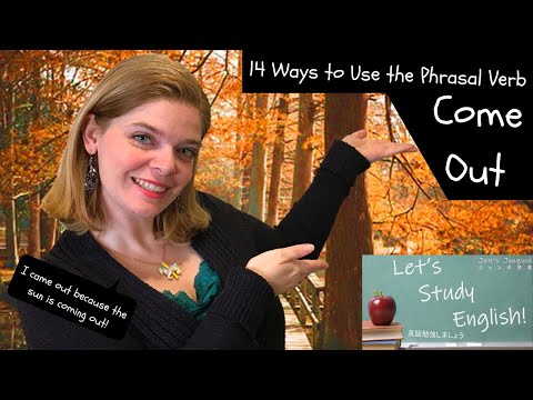 Come Out: 14 Ways to Use the Phrasal Verb Come Out! Improve your English with Phrasal Verbs!