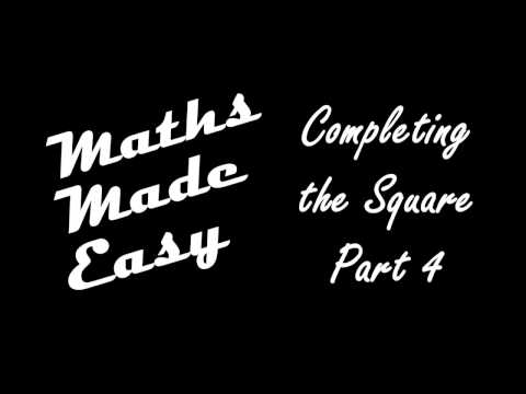 Completing the Square Part 4