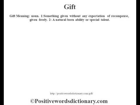 Gift definition | Gift meaning