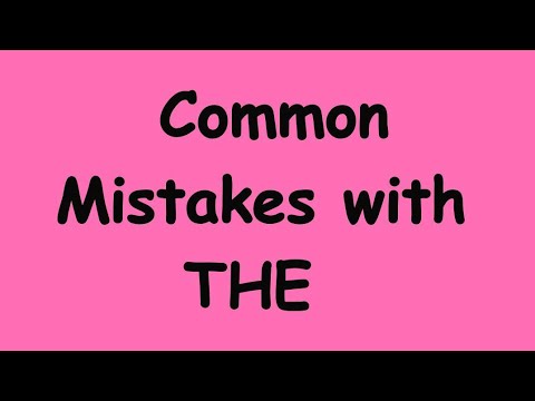 Common Mistakes with THE. Where to use The and Thee? How To Pronounce The?