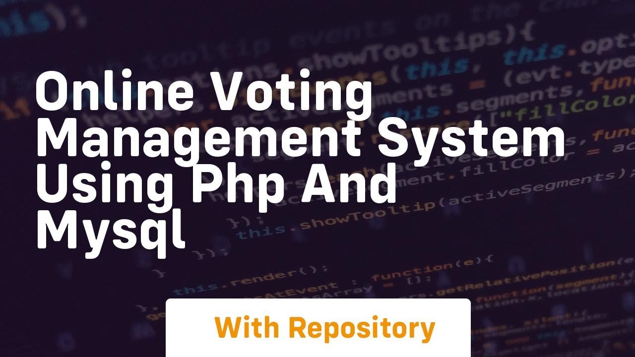 Online voting management system using php and mysql