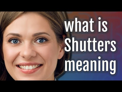 Shutters | meaning of Shutters