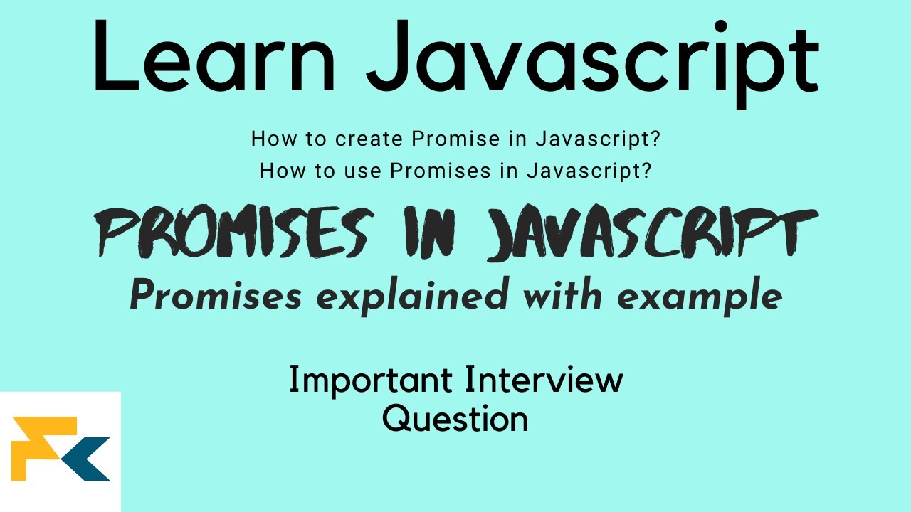 Promises in Javascript | Create Promises and Use promises | simplified | Learn Coding