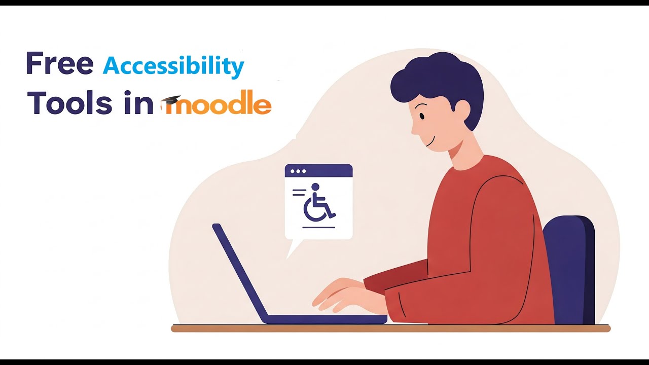Free Accessibility Tools in Moodle! 🚀