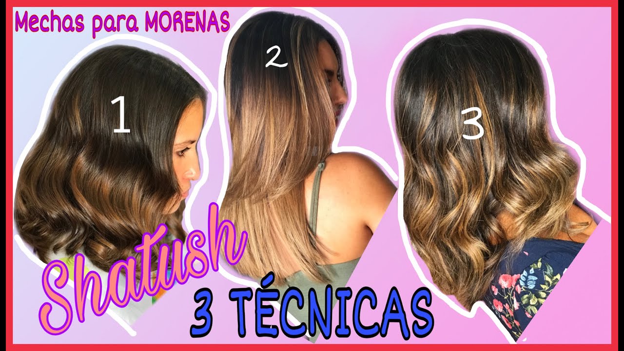 3 TÉCNICAS de MECHAS para MORENA CLARA👩