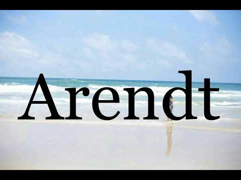 How To Pronounce Arendt🌈🌈🌈🌈🌈🌈Pronunciation Of Arendt
