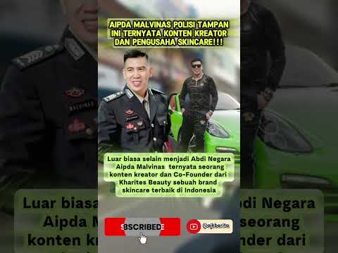 Aipda Malvinas polisi tampan ini ternyata Content Creator dan pengusaha Skincare!!!