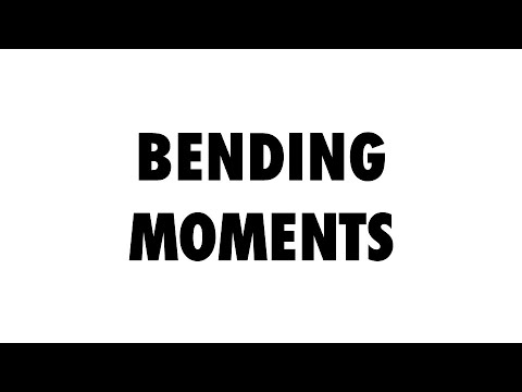 Introduction to Bending Moments