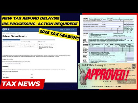 2025 IRS TAX REFUND UPDATE - NEW Refunds Approved, Tax Processing, Tax Topic 152, Notices