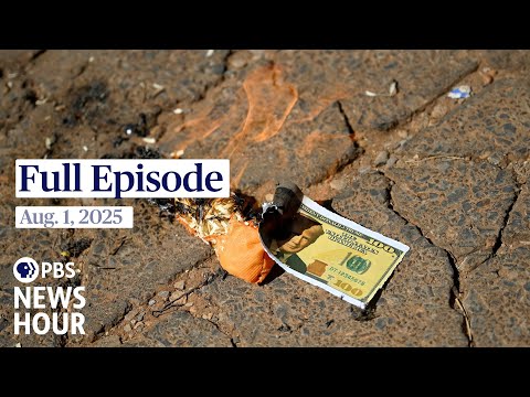 PBS News Hour full episode, Aug.1, 2025