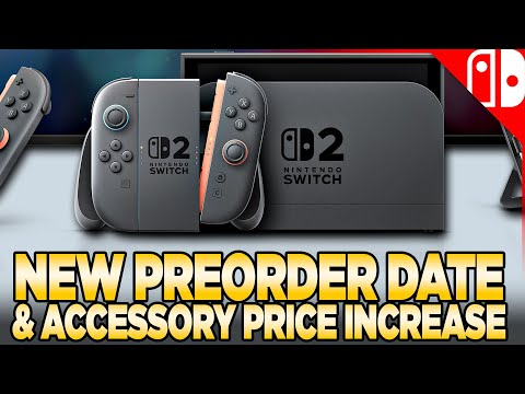 NEW Switch 2 Pre Order Date & Price Increase on accessories