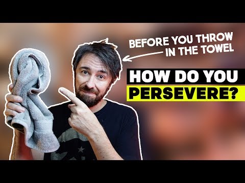What Is Perseverance And Why Is It Important? | Don't Quit Yet!