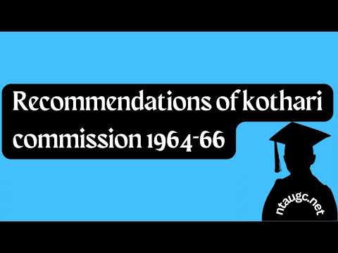 Recommendations of Kothari commission 1964-66 | UGC NET