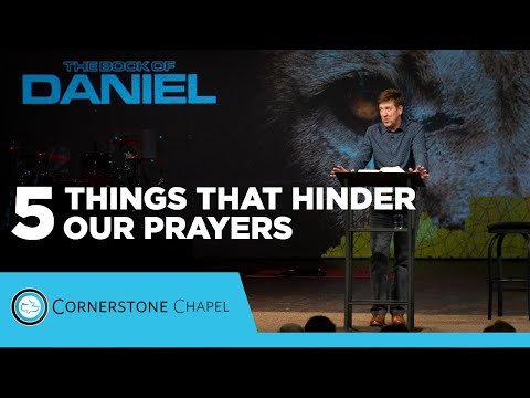 5 Things That Hinder Our Prayers | Daniel 10 | Gary Hamrick