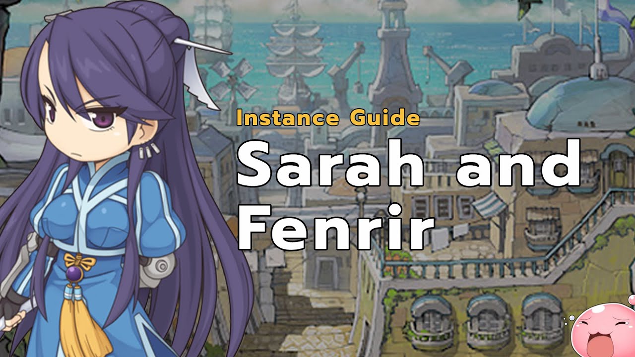 Instance Guide : Sarah and Fenrir