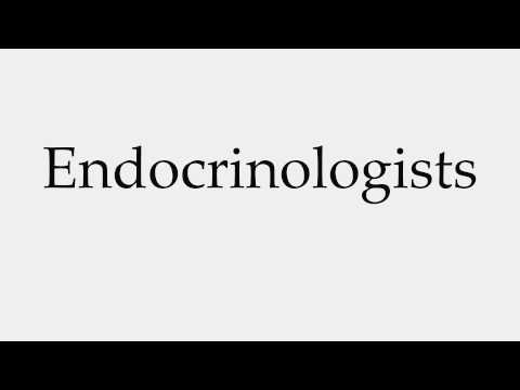 How to Pronounce Endocrinologists