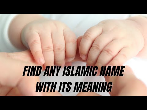 HOW TO FIND ANY ISLAMIC NAME WITH ITS MEANING [NEW]