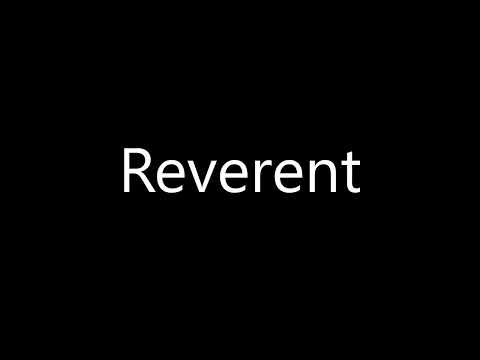 How to pronounce Reverent