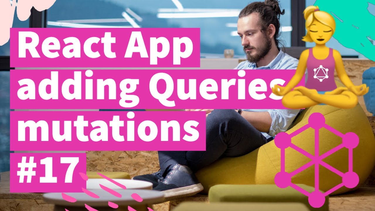 React App adding Queries, Mutation with Apollo Graphql Client #17