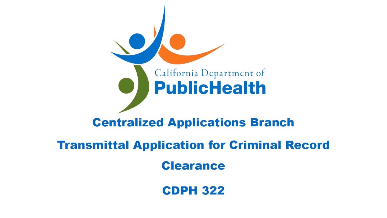 Transmittal Application for Criminal Record Clearance (CDPH 322)