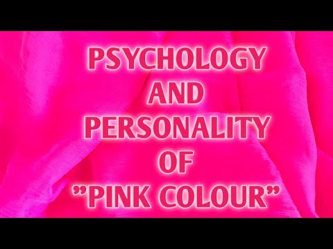 PSYCHOLOGY & PERSONALITY OF "PINK COLOUR"||Psychology of colours|| pure simple wisdom