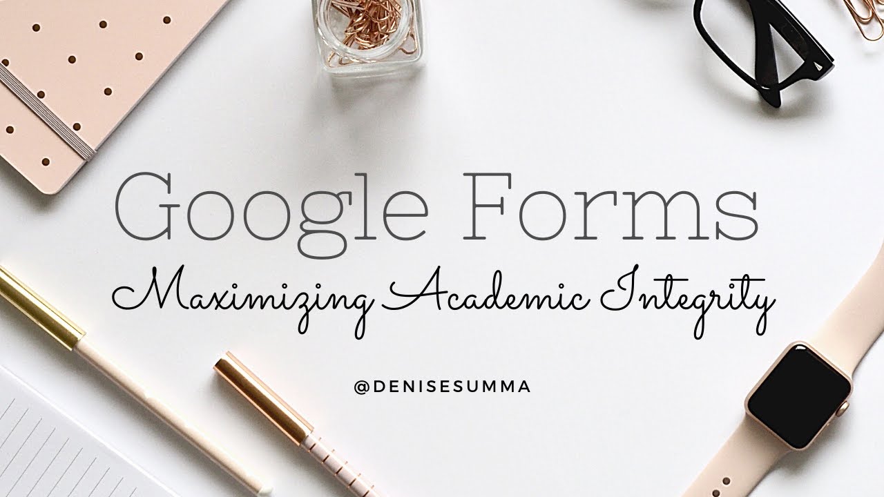 Academic Integrity - Google Forms