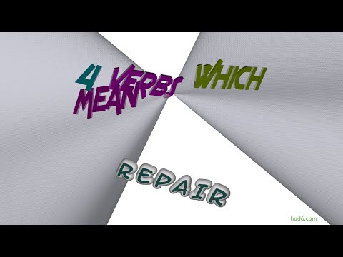 repair - 7 verbs which mean repair (sentence examples)