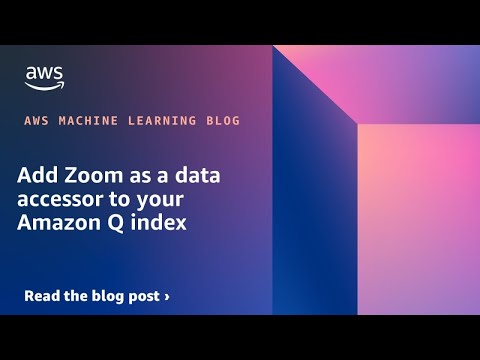 Supercharge Productivity with Amazon Q Business & Zoom AI Companion