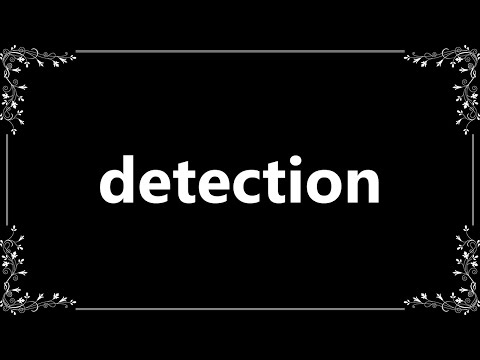 Detection - Definition and How To Pronounce