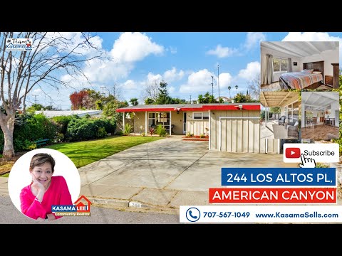 244 Los Altos Pl, American Canyon, CA | Kasama Lee
