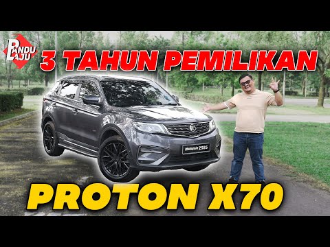 3 Tahun Pakai PROTON X70 CKD: 3 Benda Abang Suka & Tak Suka!